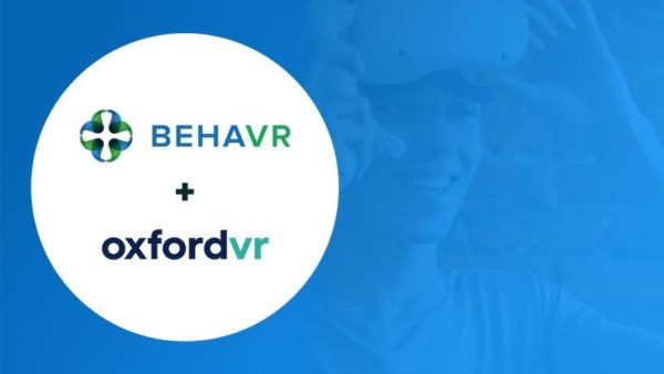 BehaVR and OxfordVR announce merger and $13M in Series B funding