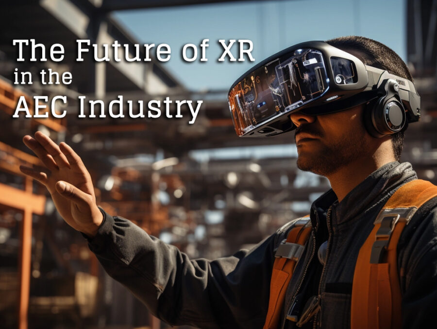 The Future of XR in the AEC Industry | Part 2 of 2